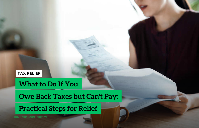 What to Do If You Owe Back Taxes but Can't Pay