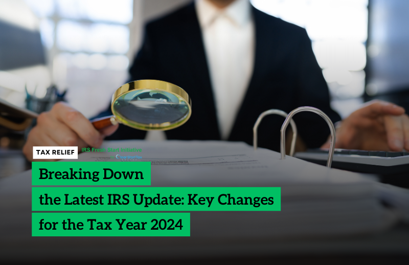 Breaking Down the Latest 2024 IRS Update