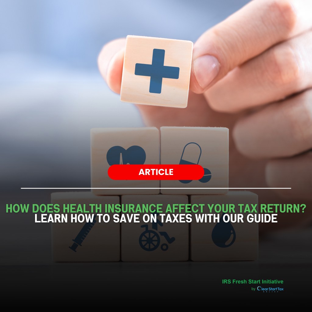 How Does Health Insurance Affect Your Tax Return?