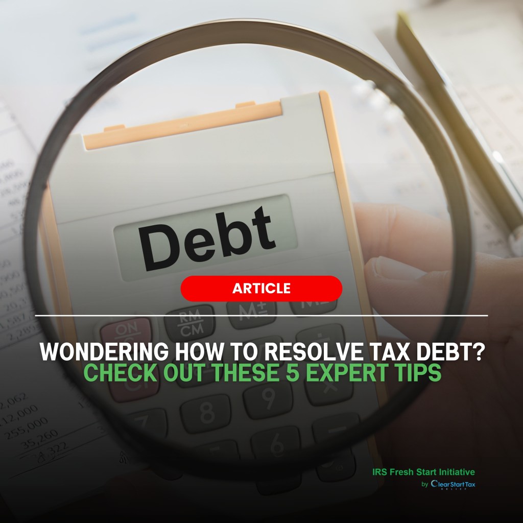 5 Ways to Deal With Tax Debt | Tax Debt Relief and Resolution