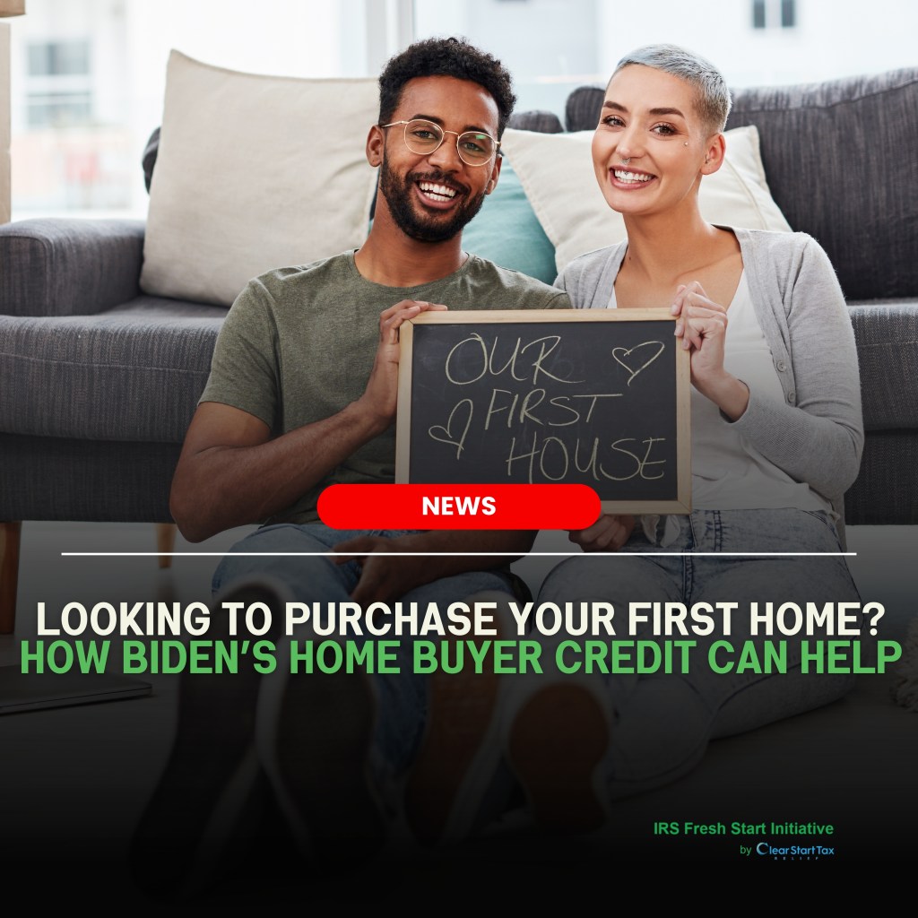 Biden's 2024 Guide to the First-Time Home Buyer Tax Credit