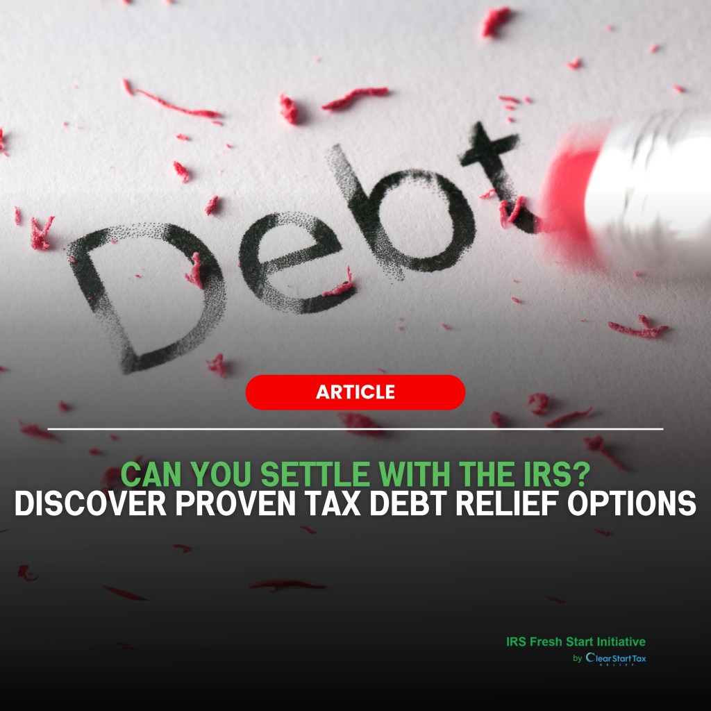 Is There a Way to Settle with the IRS? | How to Settle IRS Tax Debt