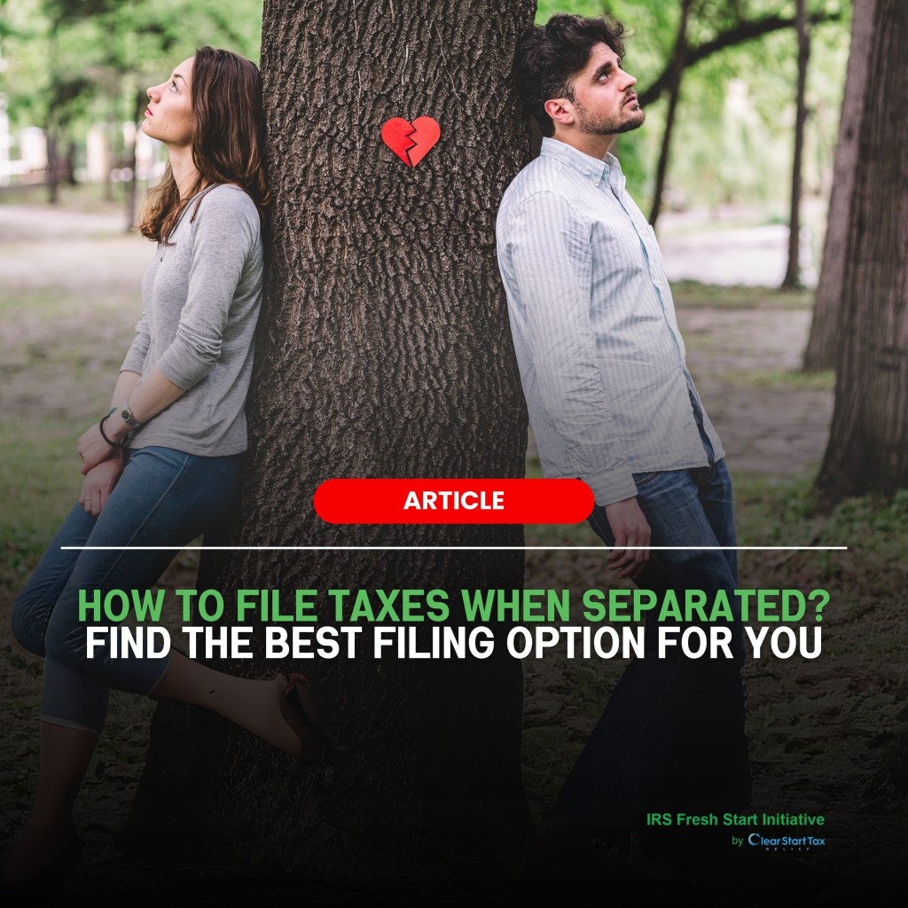 How to File Taxes When Separated but Married? | Filing Tips