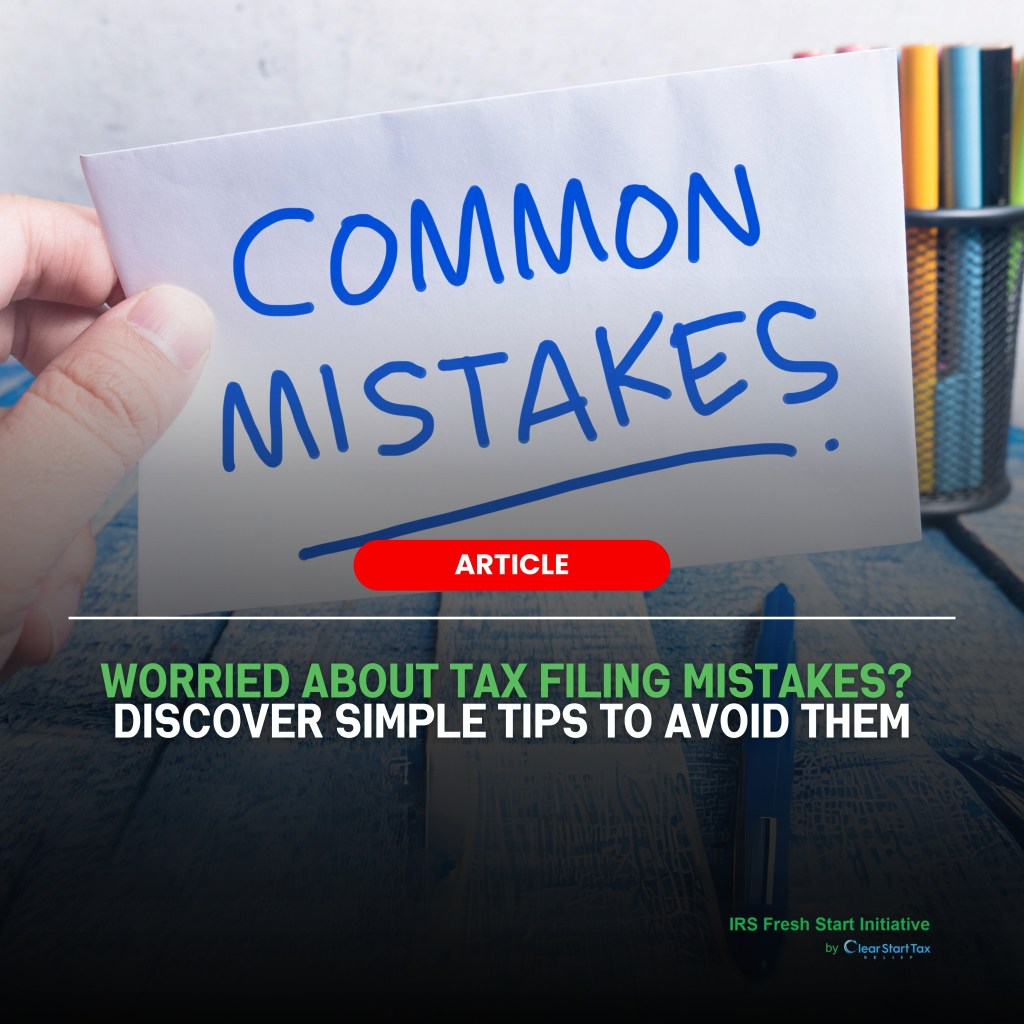 Top Tax Filing Mistakes to Avoid for a Smoother Tax Season