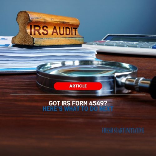 IRS Form 4549: What It Means & What To Do After an IRS Audit